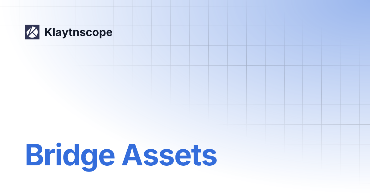 Bridge Assets | Klaytnscope